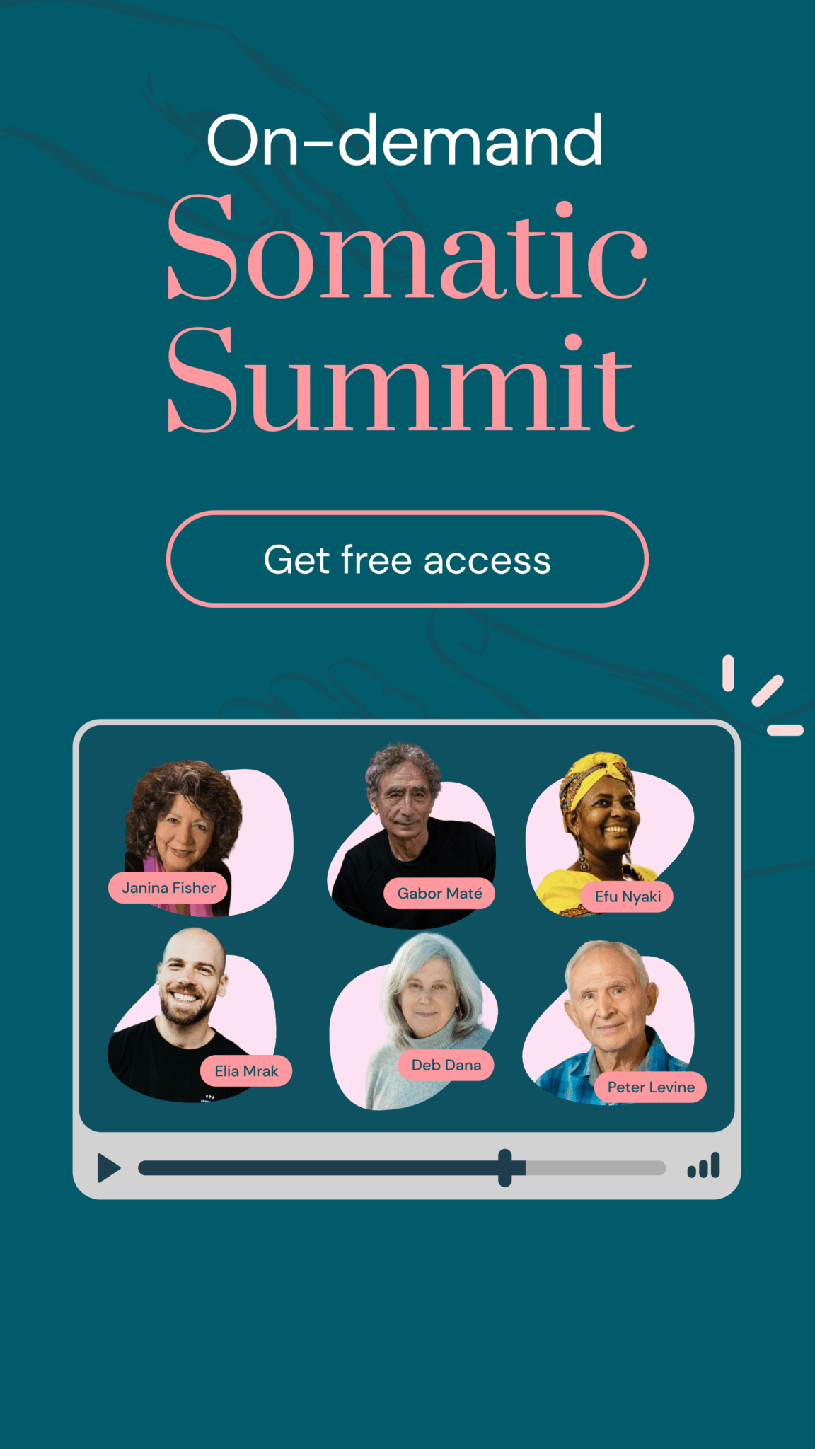 Free Somatic Therapy Summit | Janina Fisher, Deb Dana, Gabor Maté