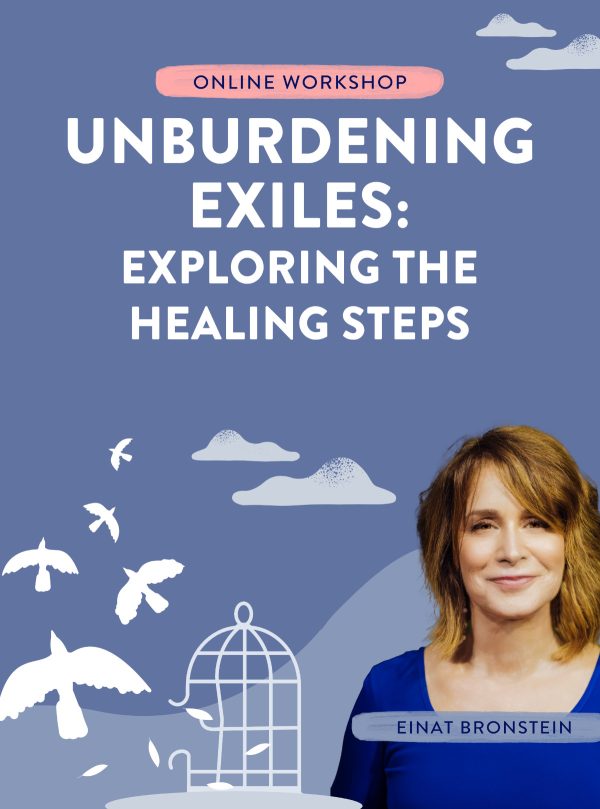 Unburdening Exiles - IFS Therapy Workshop by Einat Bronstein